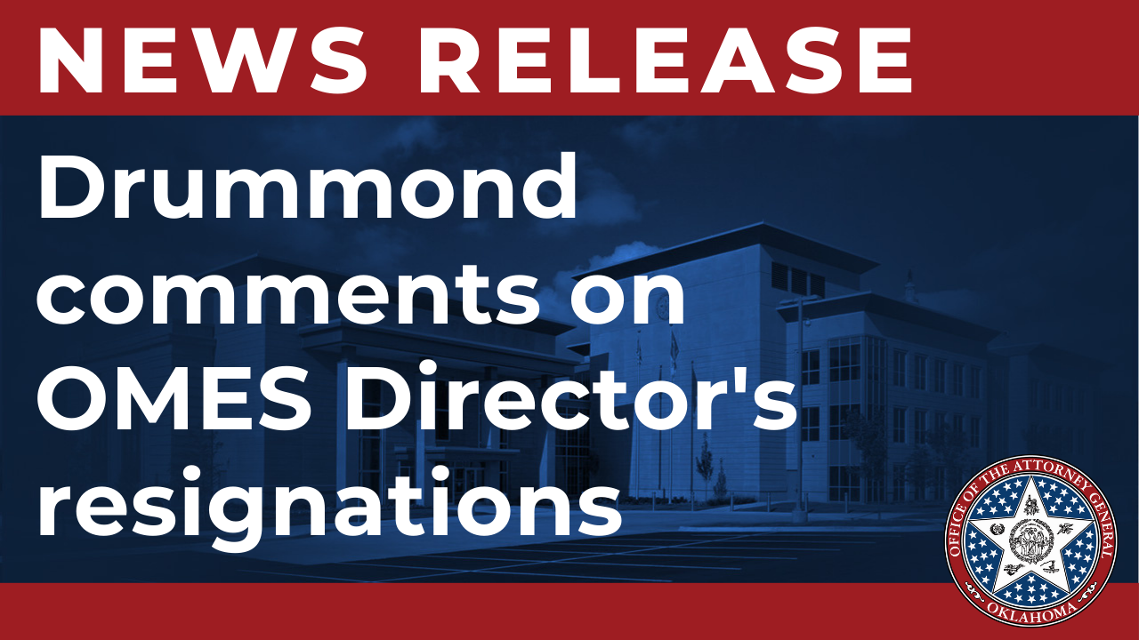 Drummond comments on OMES Director's resignation days after allegations of improper conduct